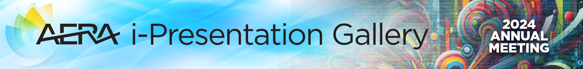 AERA i-Presentation Gallery—AERA 2024 Annual Meeting